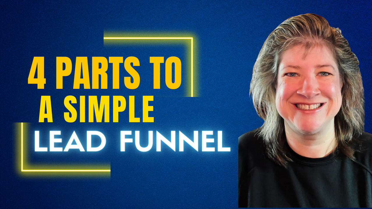 4 Parts to a Simple Lead Funnel | Dr. Lisa M. Thompson